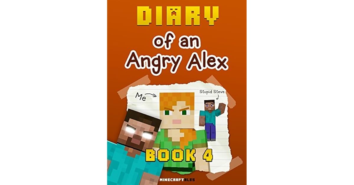 Diary of an Angry Alex: Book 4 by Crafty Nichole