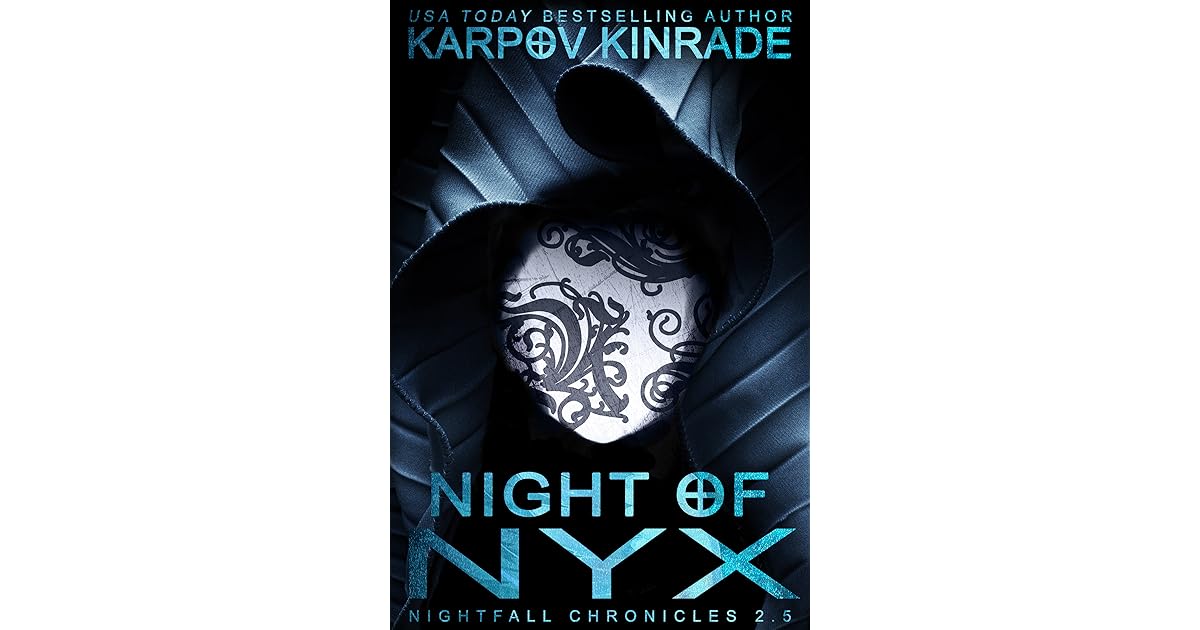 Night of Nyx (The Nightfall Chronicles, #2.5) by Karpov Kinrade