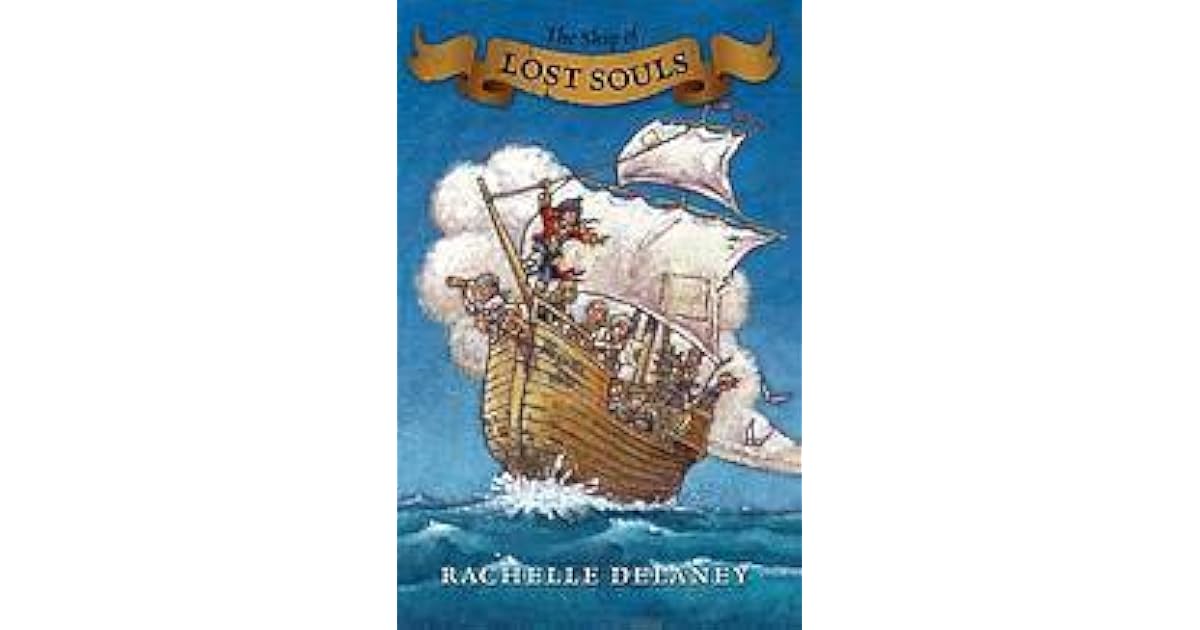 The Ship of Lost Souls by Rachelle Delaney