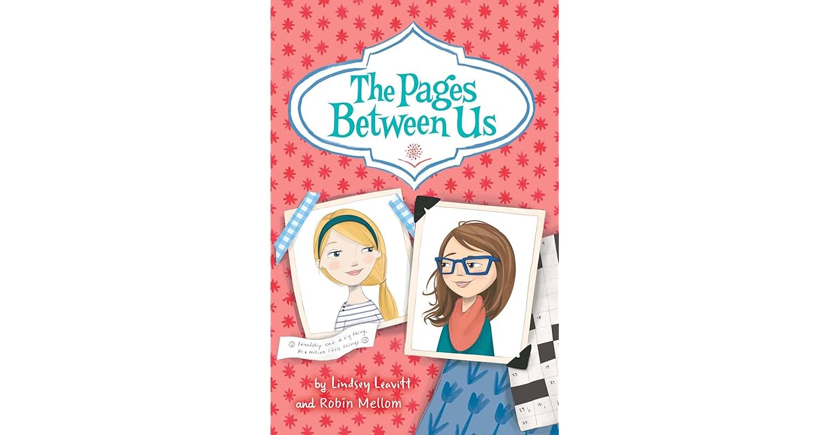 The Pages Between Us by Lindsey Leavitt