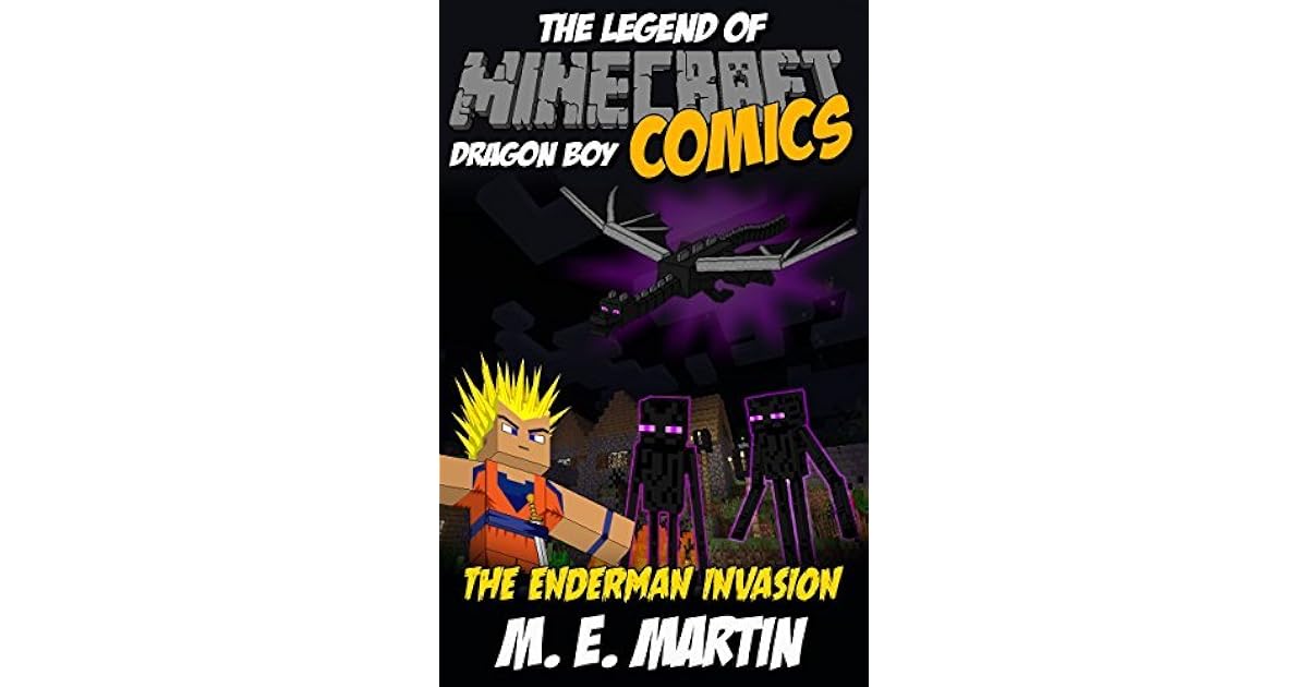 Minecraft: The Legend of Minecraft Dragon Boy: The Enderman Invasion by ...