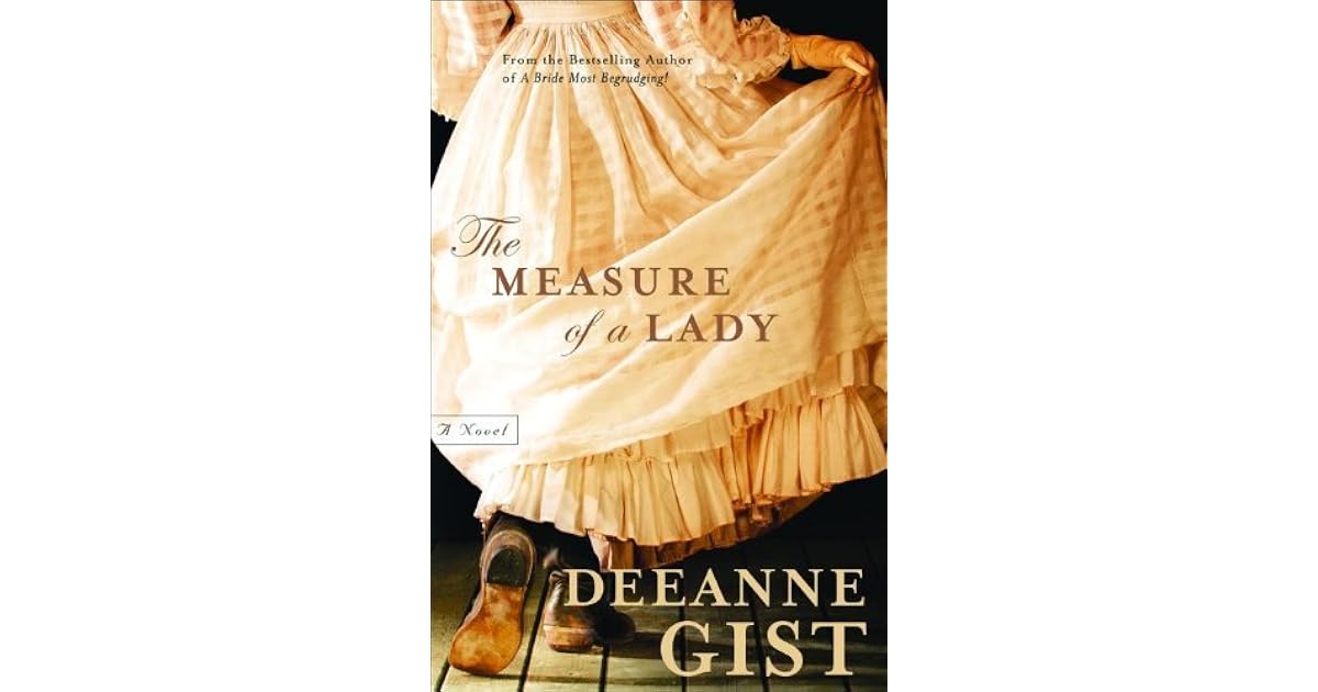 The Measure of a Lady by Deeanne Gist