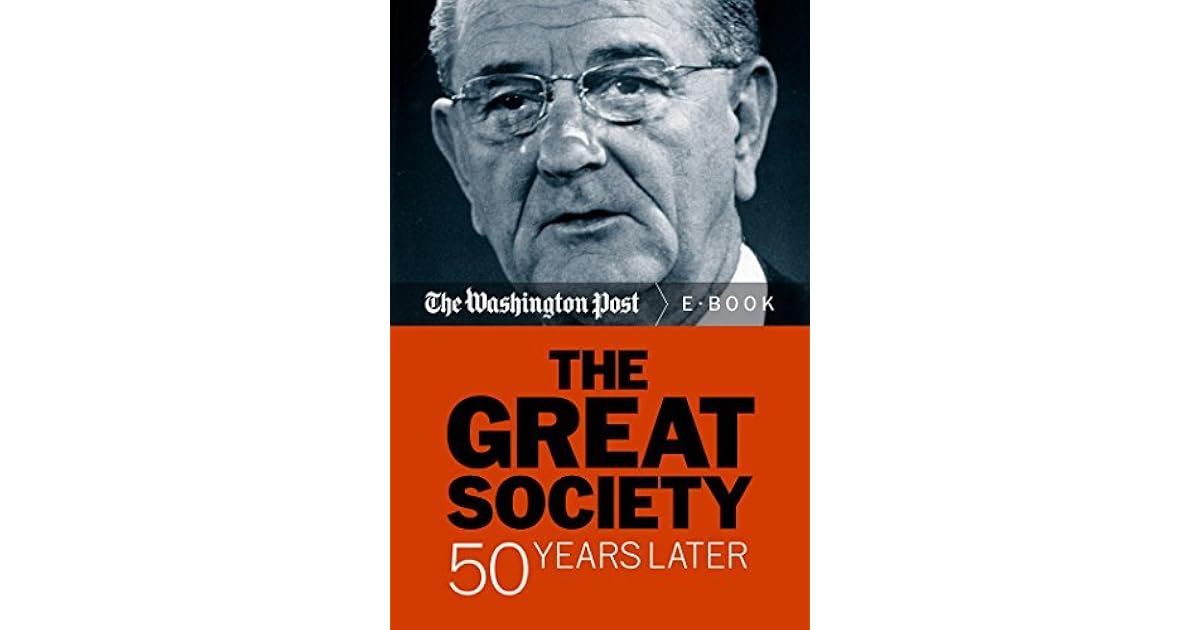 The Great Society: 50 Years Later by The Washington Post