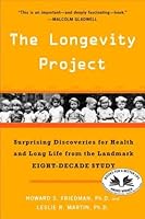 The Longevity Project: Surprising Discoveries for Health and Long Life ...