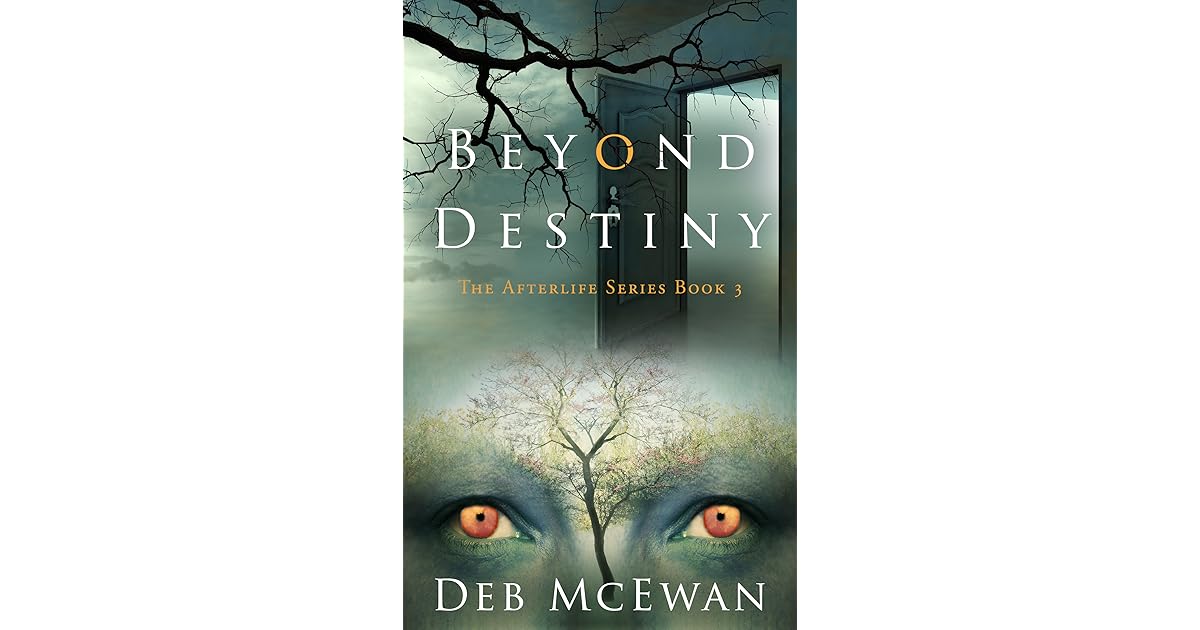 Beyond Destiny (Afterlife #3) by Deb McEwan
