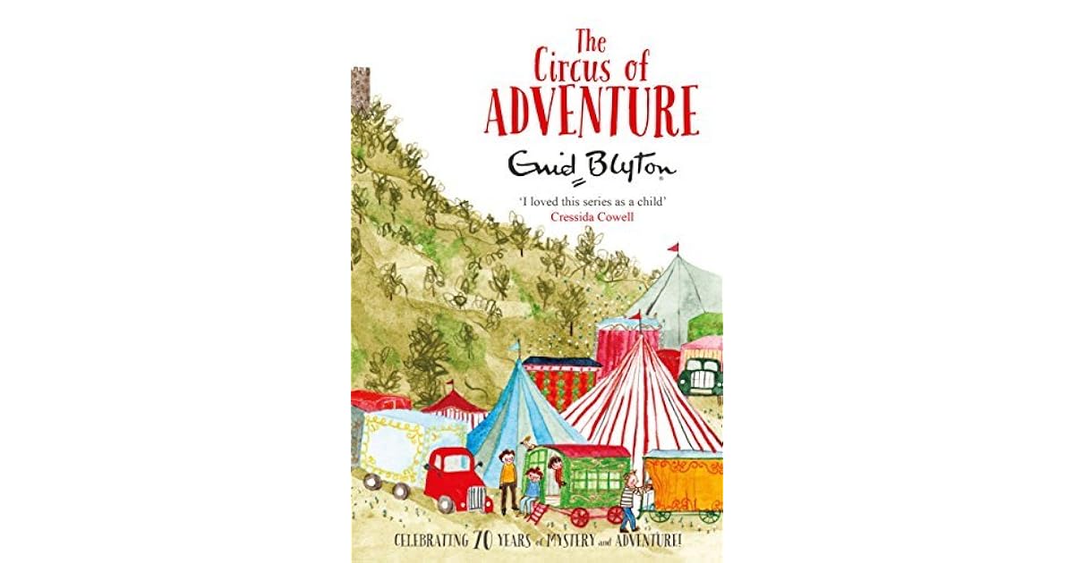 The Circus of Adventure by Enid Blyton