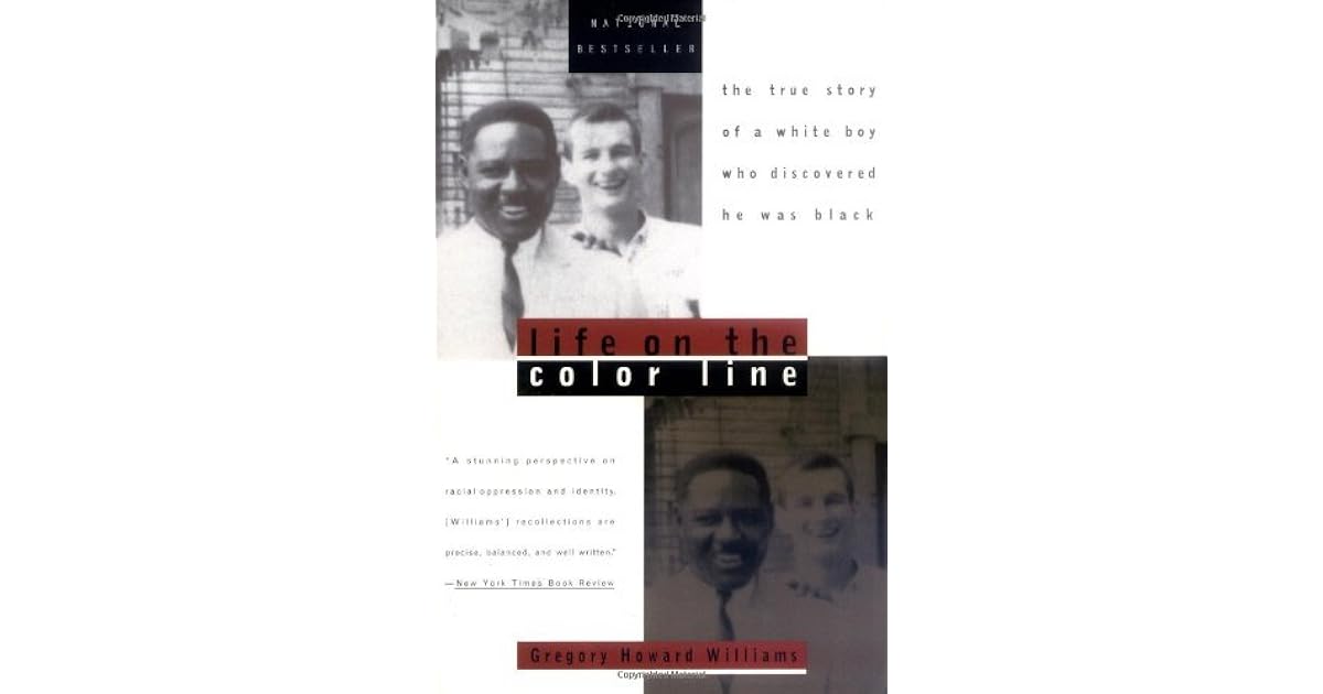 Life on the Color Line: The True Story of a White Boy Who Discovered He ...