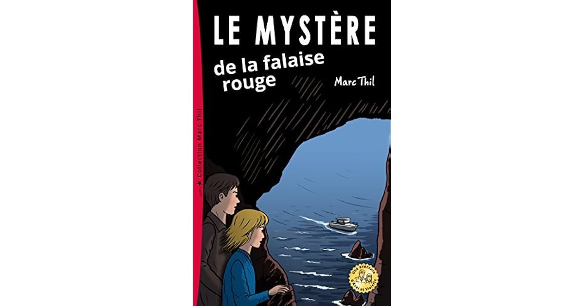 Le Mystère de la falaise rouge by Marc Thil