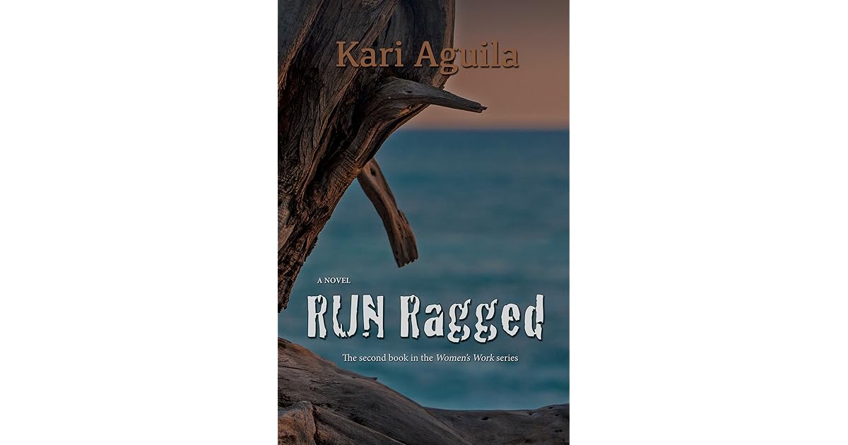 Book giveaway for RUN Ragged (Women's Work, #2) by Kari Aguila Nov 19 ...