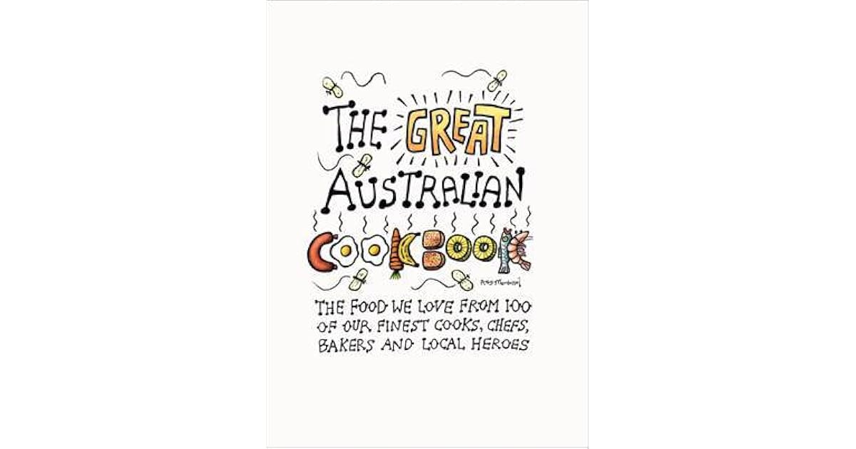 The Great Australian Cookbook by Helen Greenwood