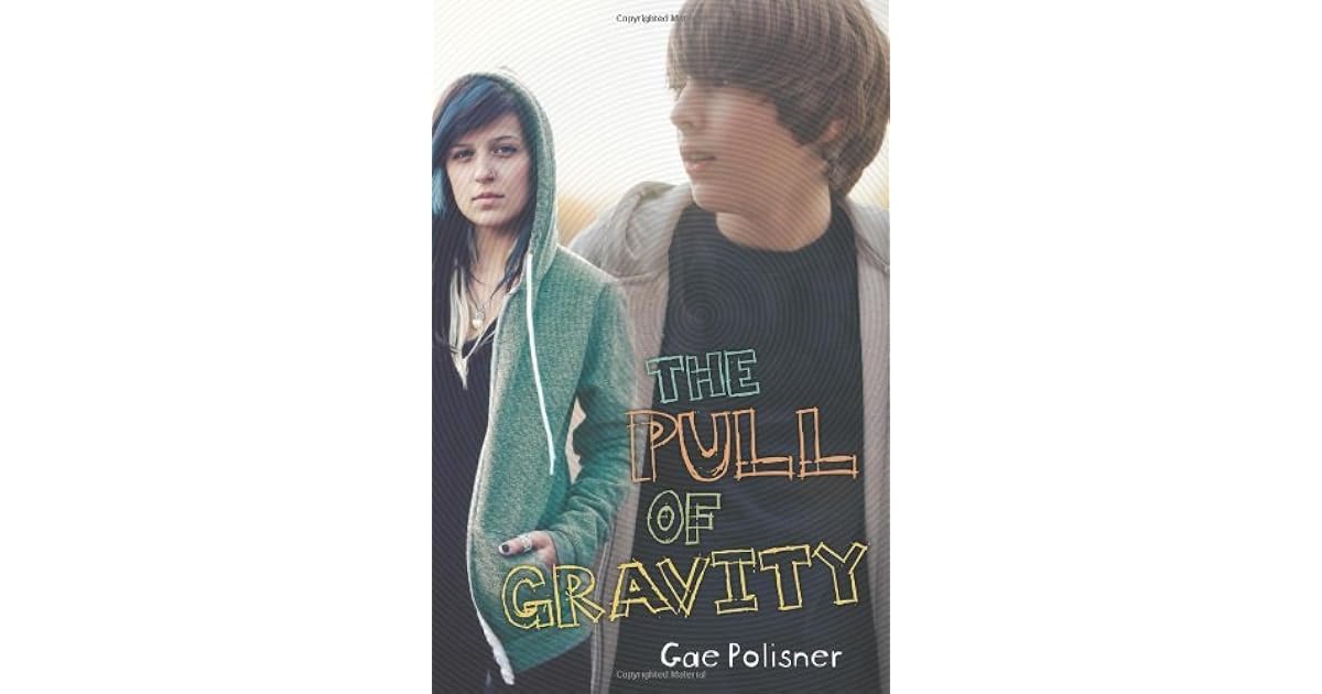 The Pull of Gravity by Gae Polisner