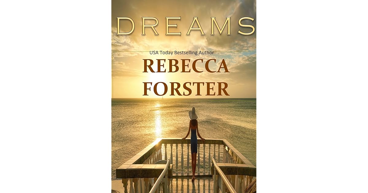 Dreams by Rebecca Forster
