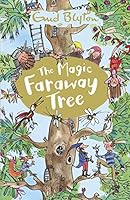 The Magic Faraway Tree (The Faraway Tree, #2) by Enid Blyton