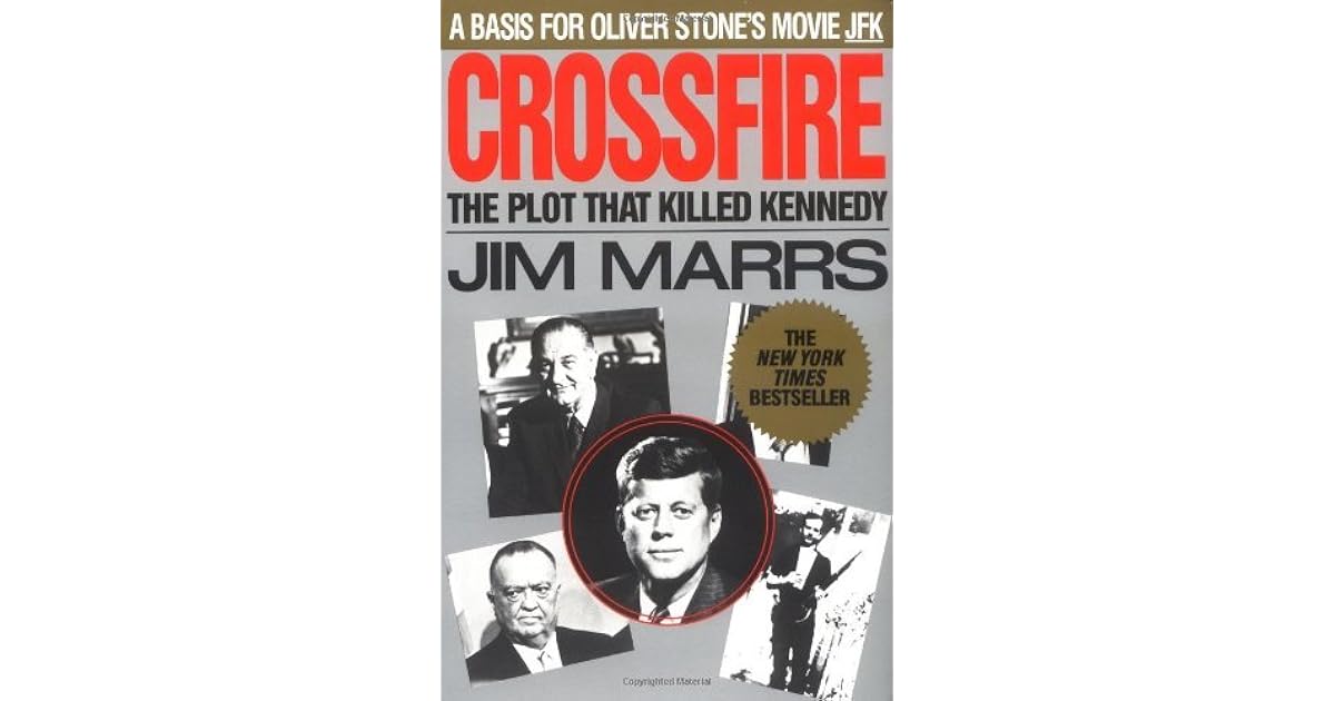 Crossfire: The Plot That Killed Kennedy by Jim Marrs