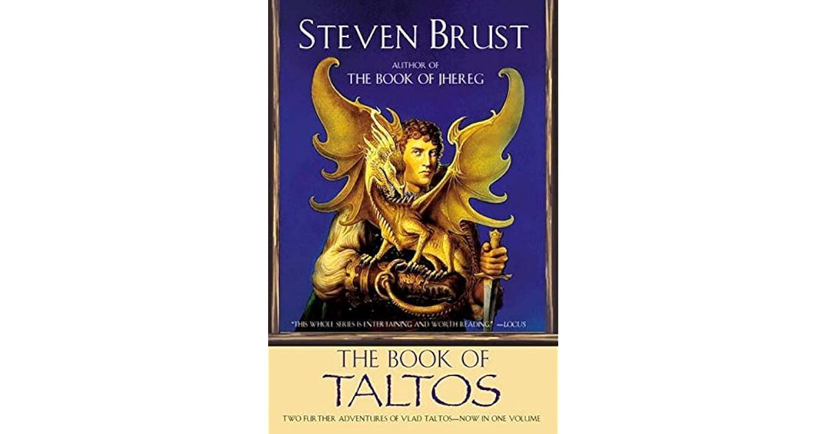 The Book of Taltos (Vlad Taltos, #4-5) by Steven Brust