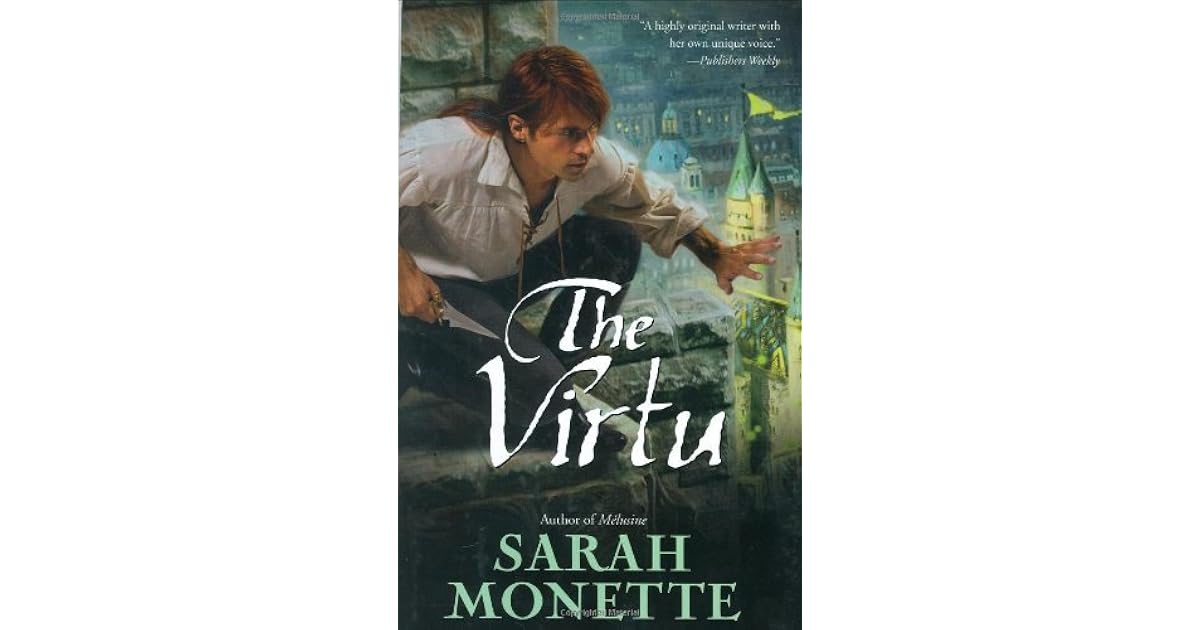 The Virtu (Doctrine of Labyrinths, #2) by Sarah Monette