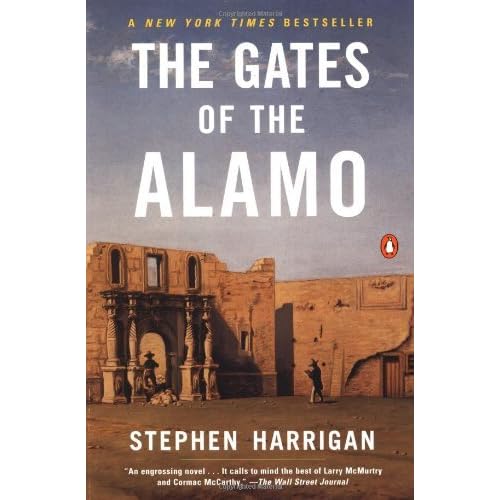 The Gates of the Alamo by Stephen Harrigan — Reviews, Discussion ...
