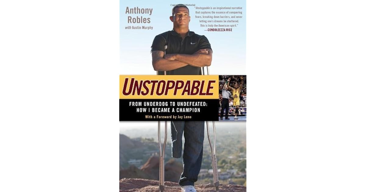 Unstoppable: From Underdog to Undefeated: How I Became a Champion by ...