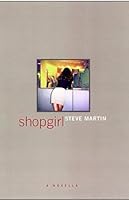 Shopgirl by Steve Martin