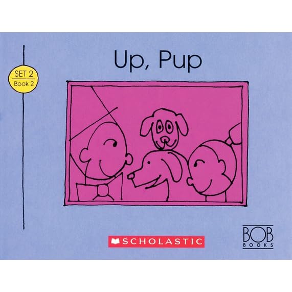 Up, Pup (Bob Books Set 2: Advancing Beginners) by Bobby Lynn Maslen ...