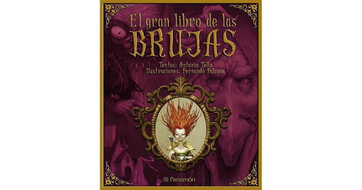 El gran libro de las Brujas by Antonio Tello