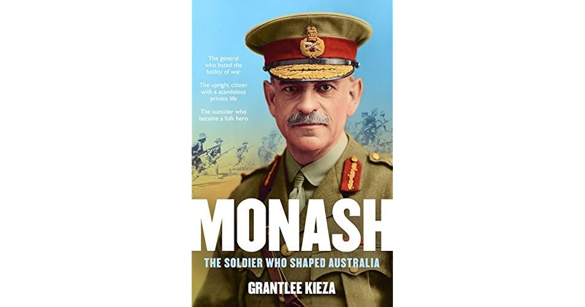 Monash by Grantlee Kieza