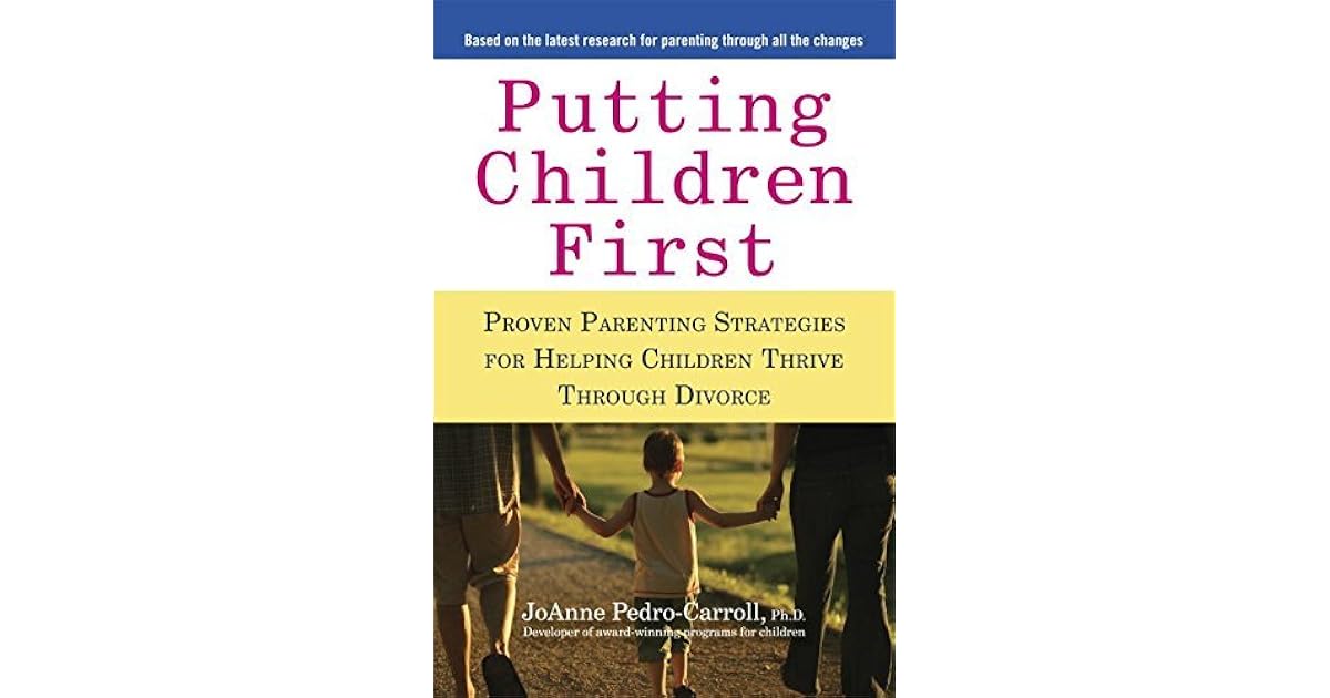Putting Children First: Proven Parenting Strategies for Helping ...