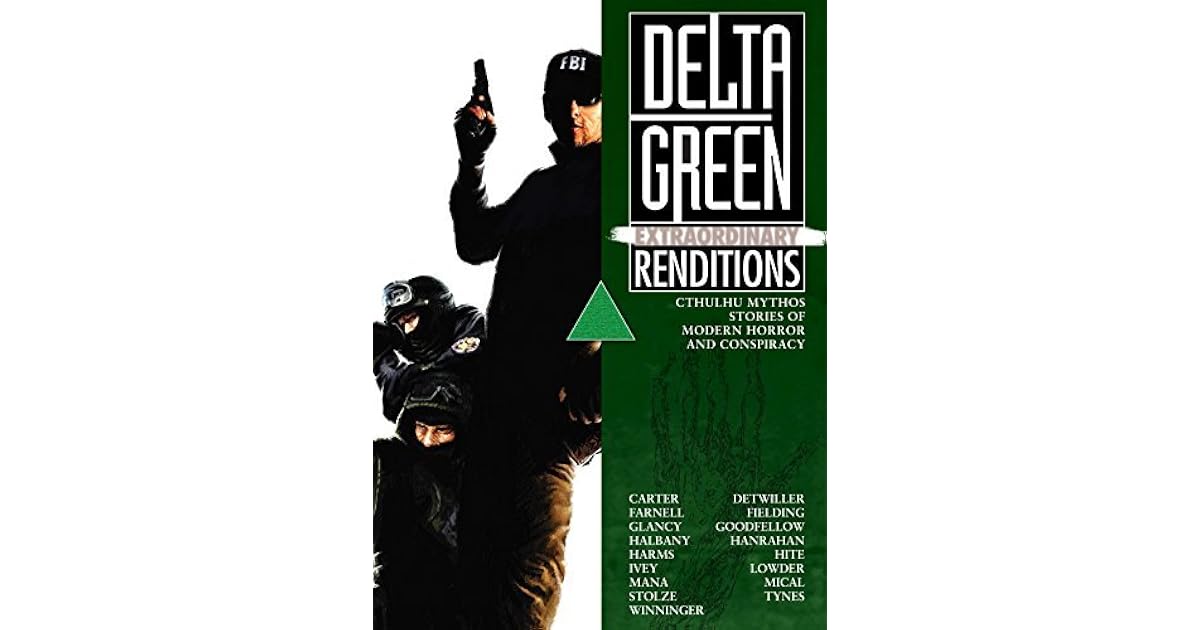 Delta Green: Extraordinary Renditions by Shane Ivey