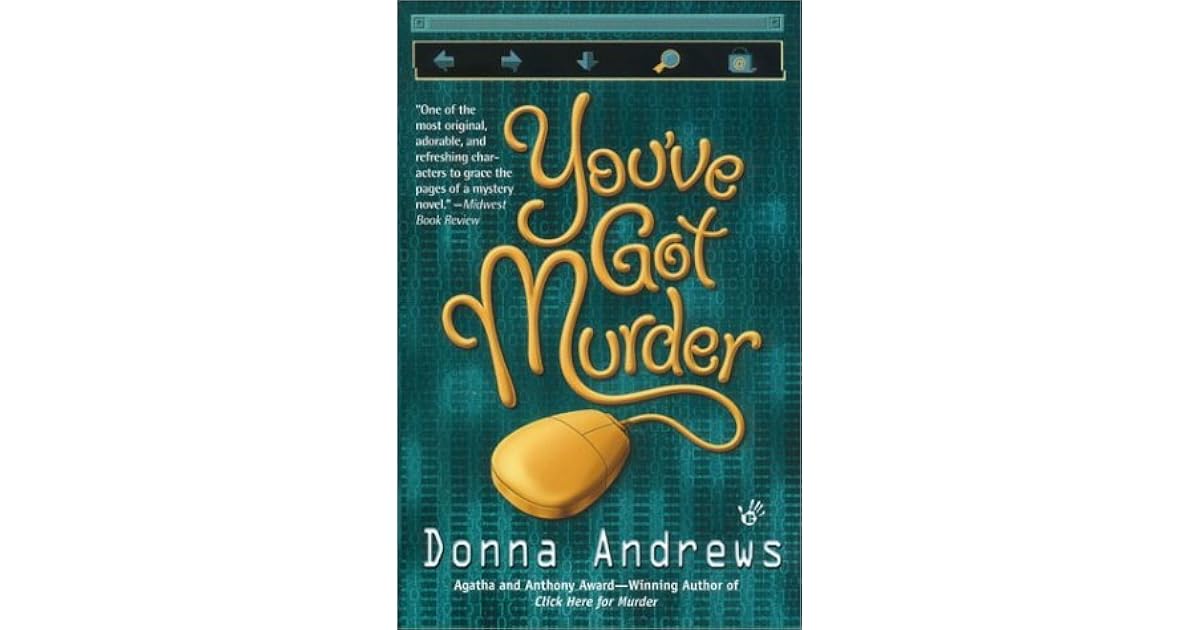You’ve Got Murder (Turing Hopper, #1) by Donna Andrews