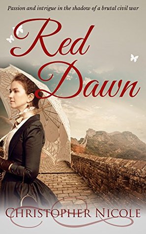 Red Dawn (China Series Book 3) by Christopher Nicole