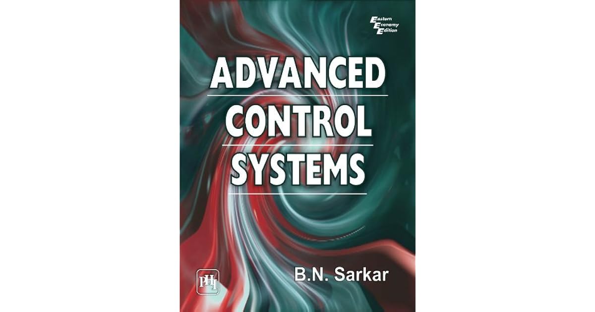 Advanced Control Systems by B.N. Sarkar