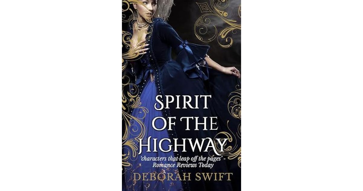 Spirit of the Highway (Highway Trilogy, #2) by Deborah Swift