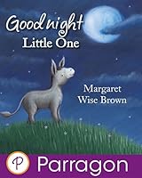 Goodnight Little One by Margaret Wise Brown
