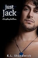 Just Jack: Everything laid bare by K.L. Shandwick