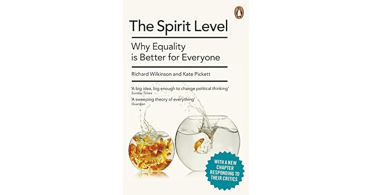The Spirit Level: Why Equality is Better for Everyone by Richard G ...