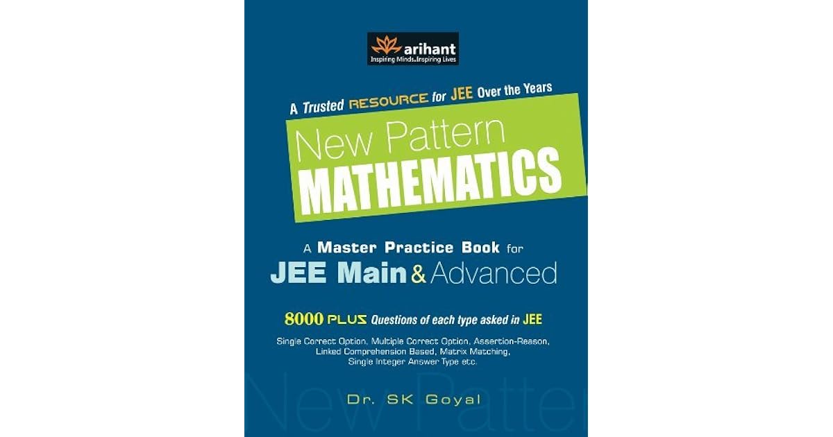 New Pattern IIT JEE Mathematics by S.K. Goyal