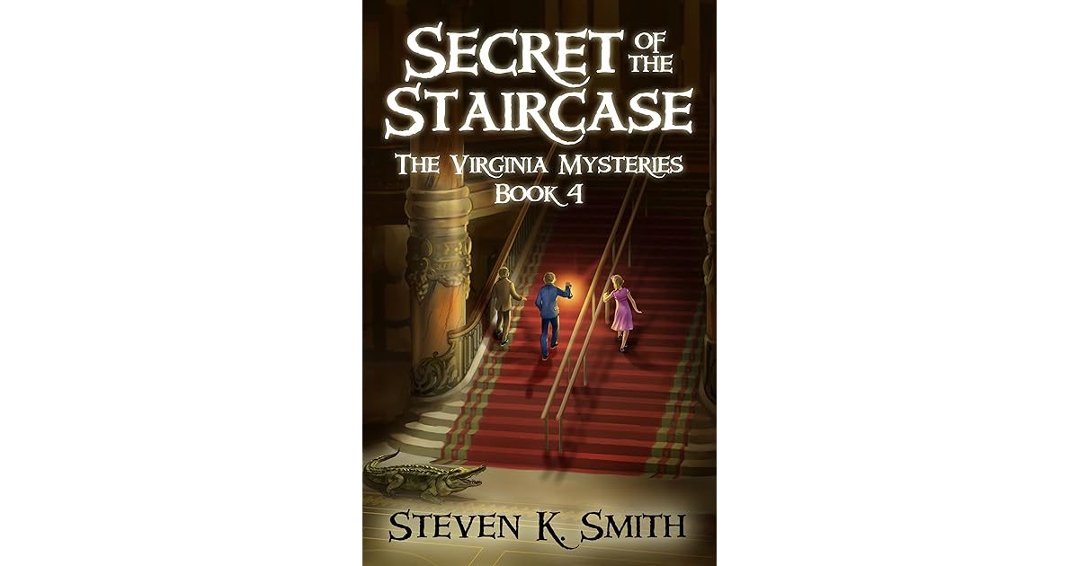 Secret of the Staircase by Steven K. Smith