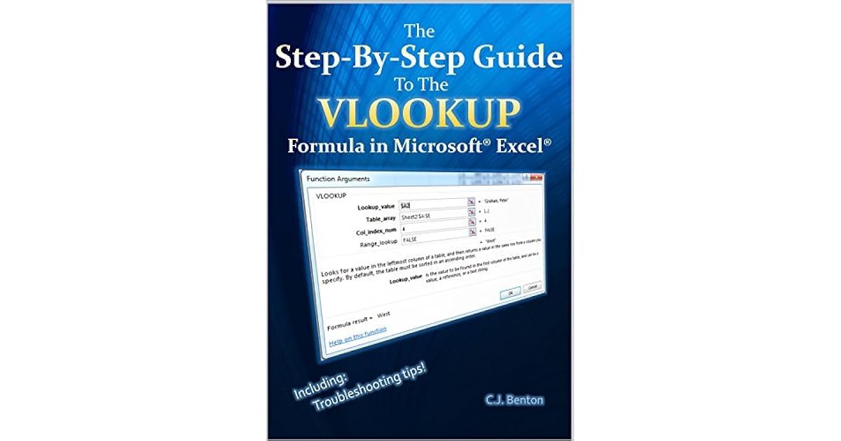 The Step-By-Step Guide To The VLOOKUP formula in Microsoft Excel by C.J ...