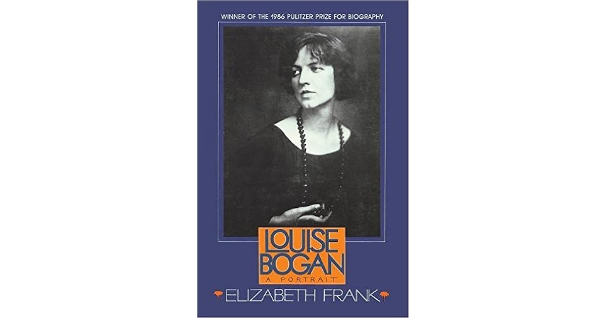 Louise Bogan: A Portrait by Elizabeth Frank