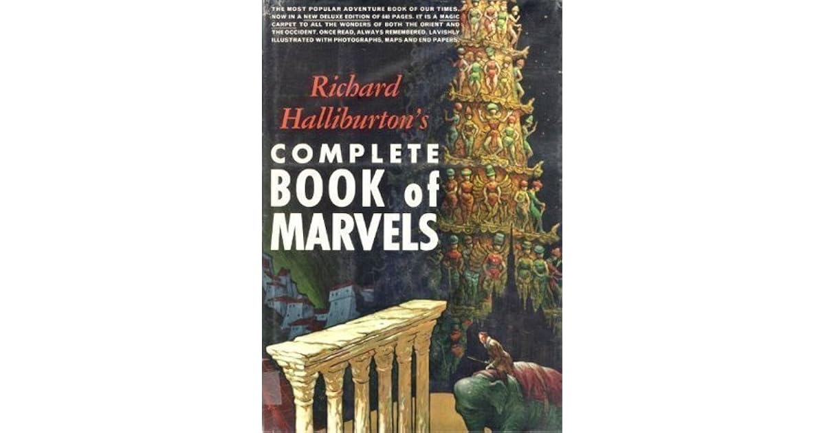Richard Halliburton's Complete Book of Marvels by Richard Halliburton