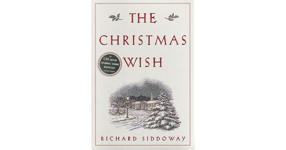 The Christmas Wish by Richard Siddoway