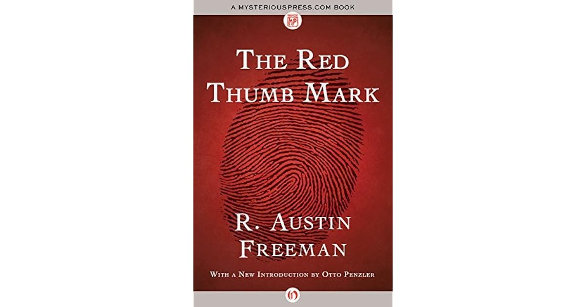 The Red Thumb Mark (Dr. Thorndyke, #1) by R. Austin Freeman