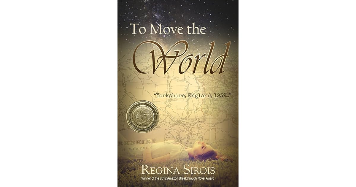 To Move the World by Regina Sirois