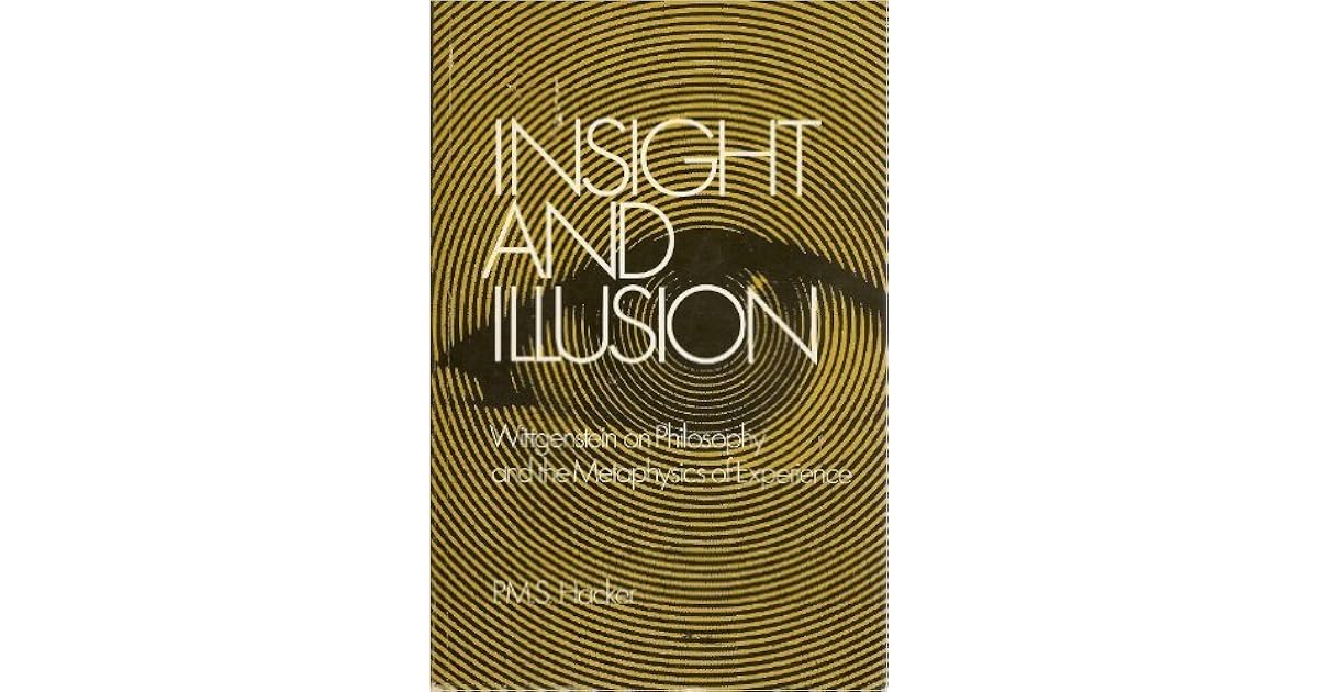 Insight and Illusion by P.M.S. Hacker