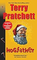 Hogfather (Discworld, #20; Death, #4) by Terry Pratchett