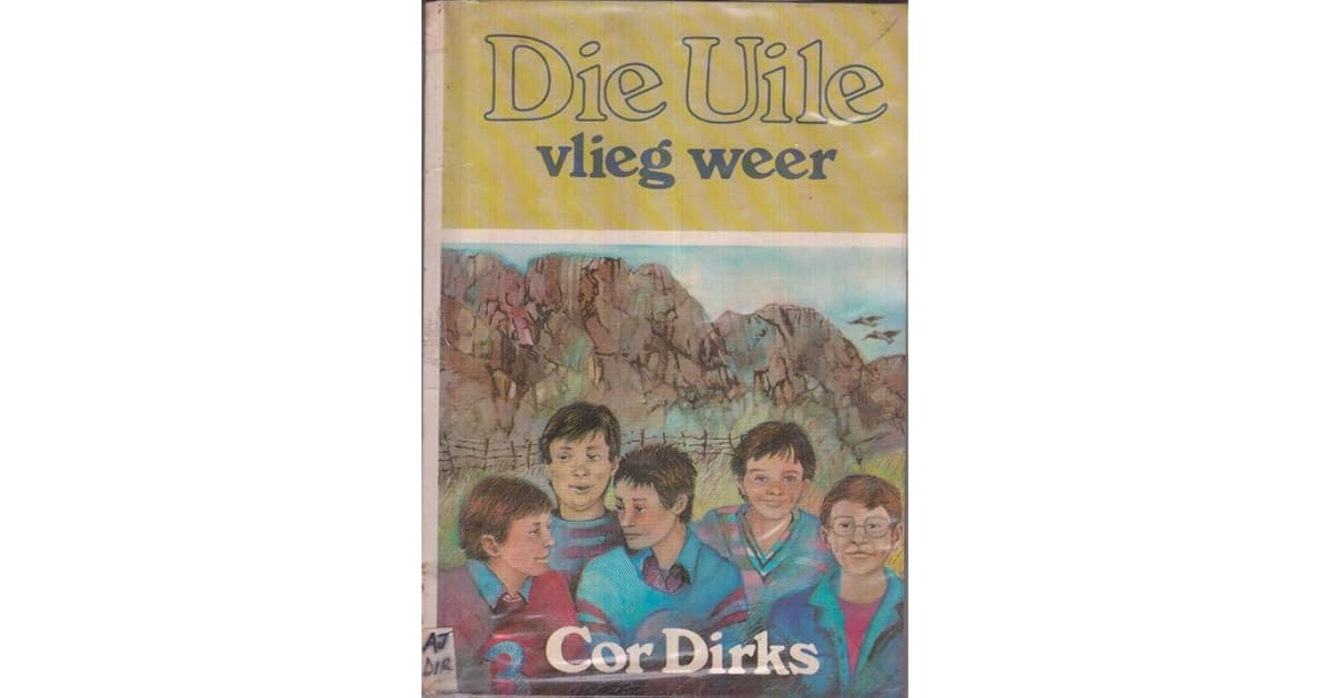 Die Uile vlieg weer (Die Uile, #14) by Cor Dirks
