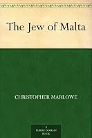 The Jew of Malta by Christopher Marlowe