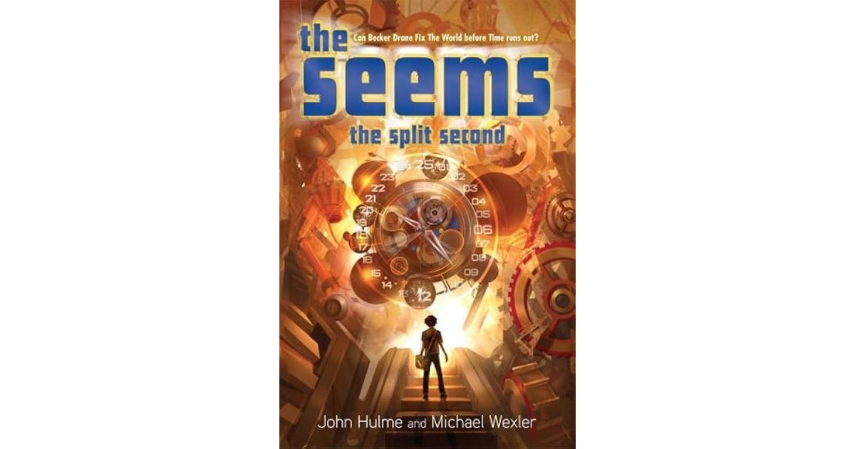 The Split Second (The Seems, #2) by John Hulme
