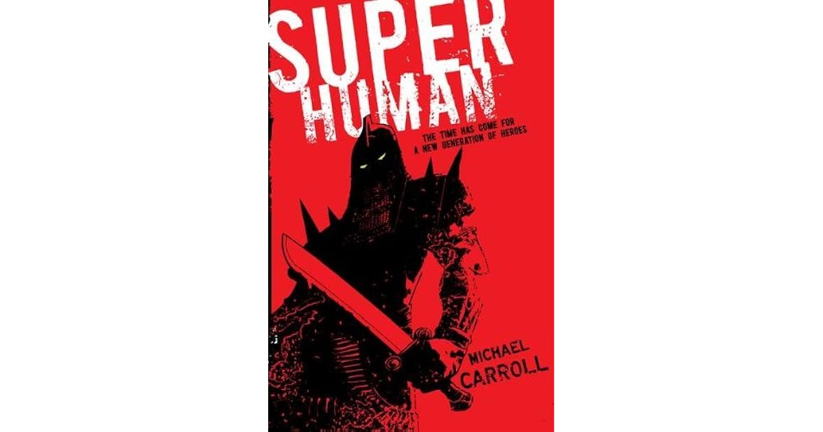 Super Human by Michael Carroll