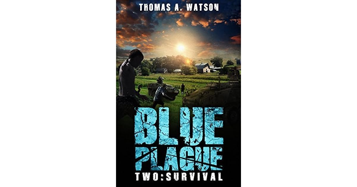 Survival (Blue Plague, #2) by Thomas A. Watson
